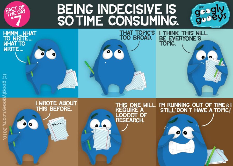 Fact of the Day #7: Being indecisive is so time consuming. Click here ... Fact of the Day #7: Being indecisive is so time consuming. Click here ...